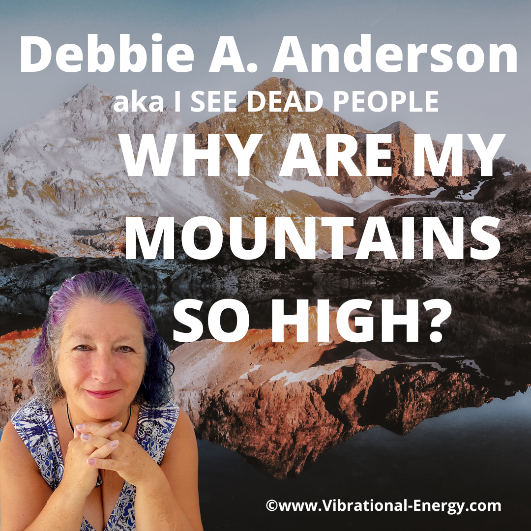 Why are My Mountains So High